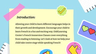 Make Your Child a Confident French Speaker with French Immersion ...