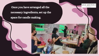 Make Your Kids’ Party Shine With Candle Making Activities | PPTX