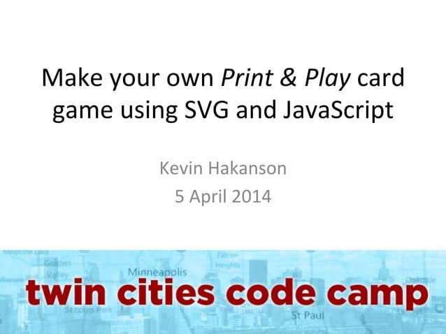 Make your own Print & Play card game using SVG and JavaScript | PPT
