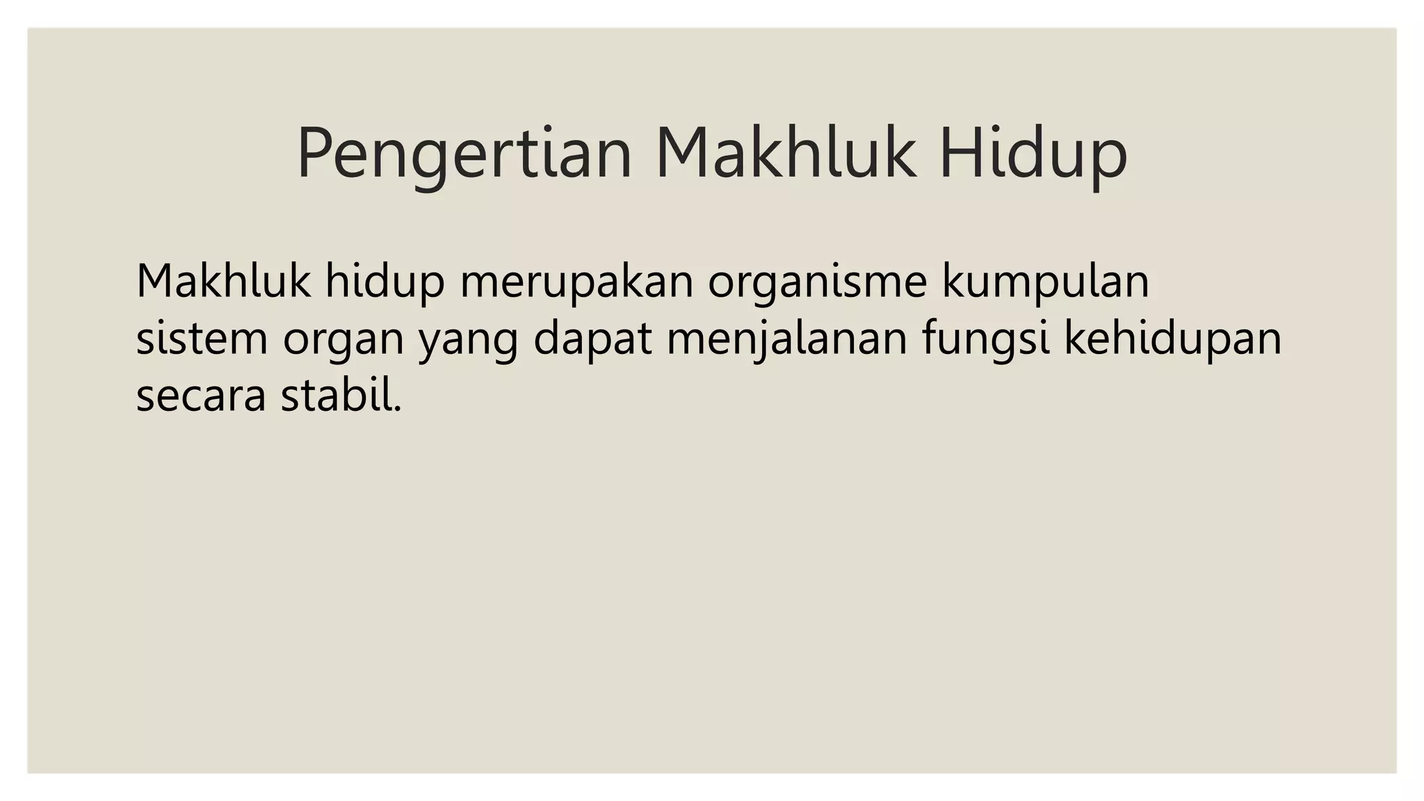 MAKHLUK HIDUP DAN LINGKUNGANNYA.pptx