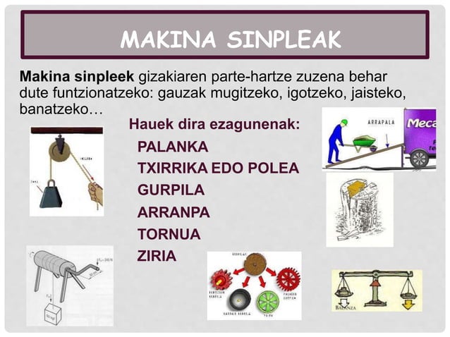 Makinak eta makina sinpleak | PPT