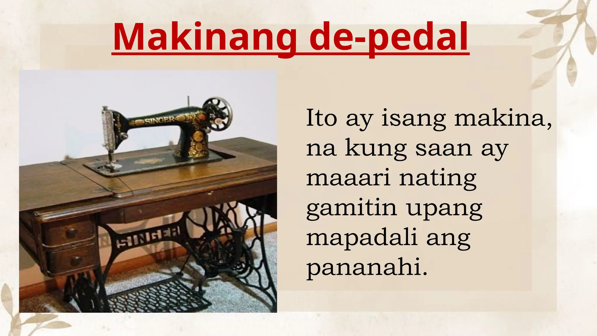 gamit sa pananahi at makinang de pedal.ppt..pptx