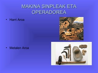 Makina simpleak | PPT