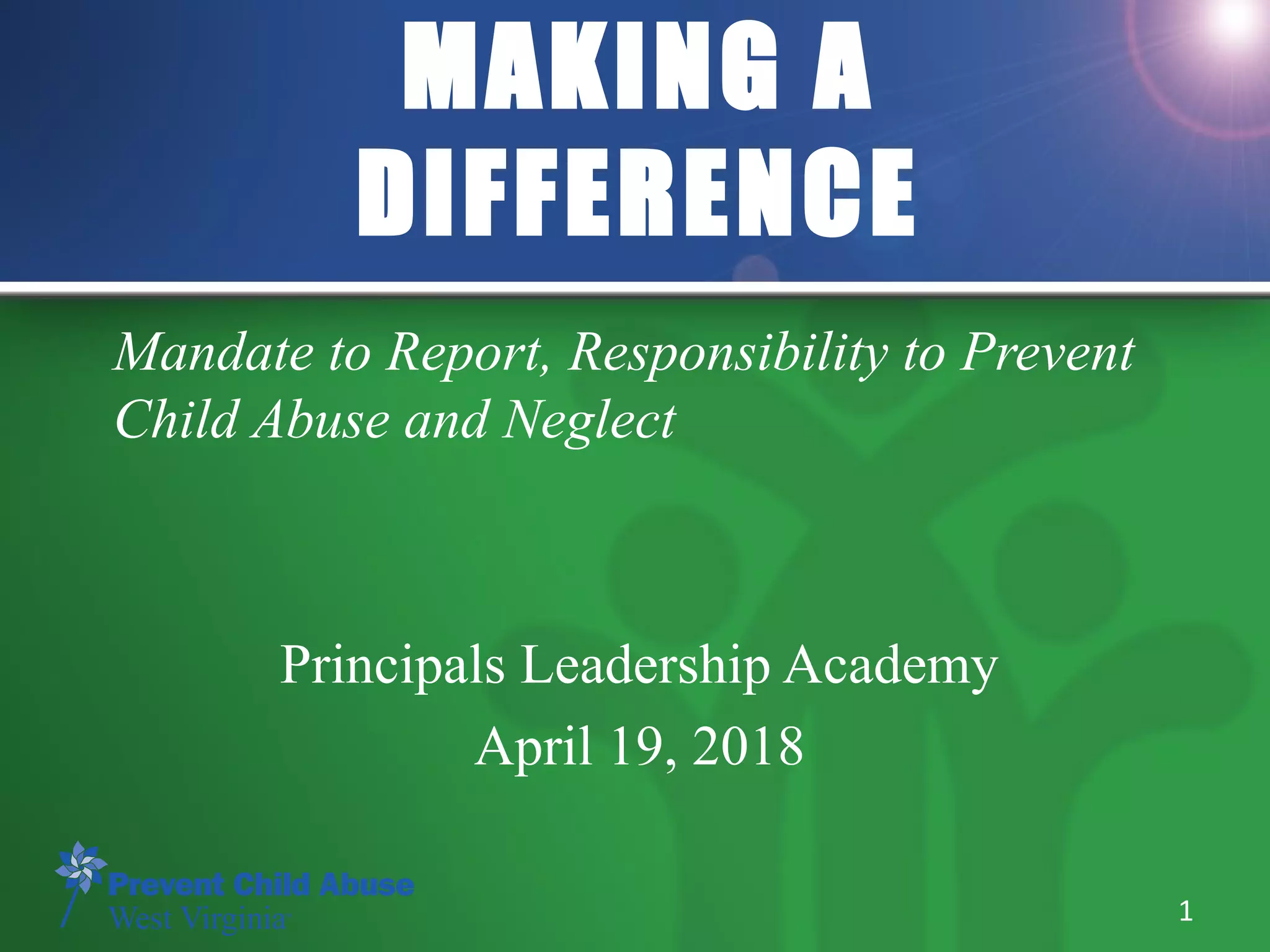 Mandate to Report, Responsibility to Prevent Child Abuse and Neglect | PPT