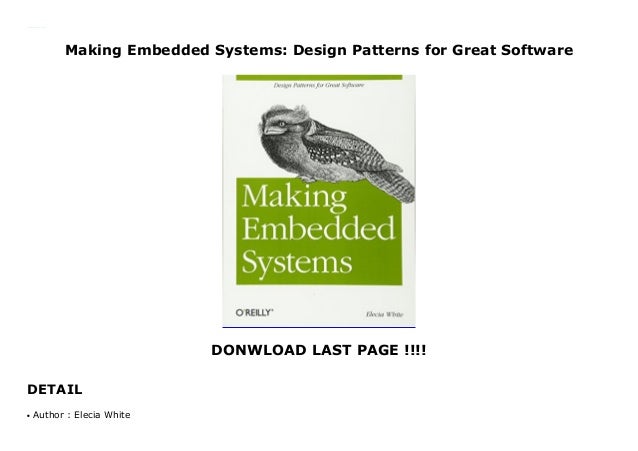 Making Embedded Systems: Design Patterns for Great Software