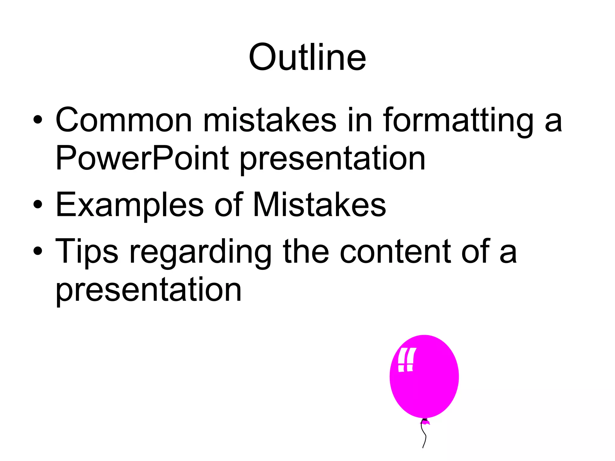 Making Good Ppt Presentations | PPT | Desktop Publishing | Computer Software and Applications