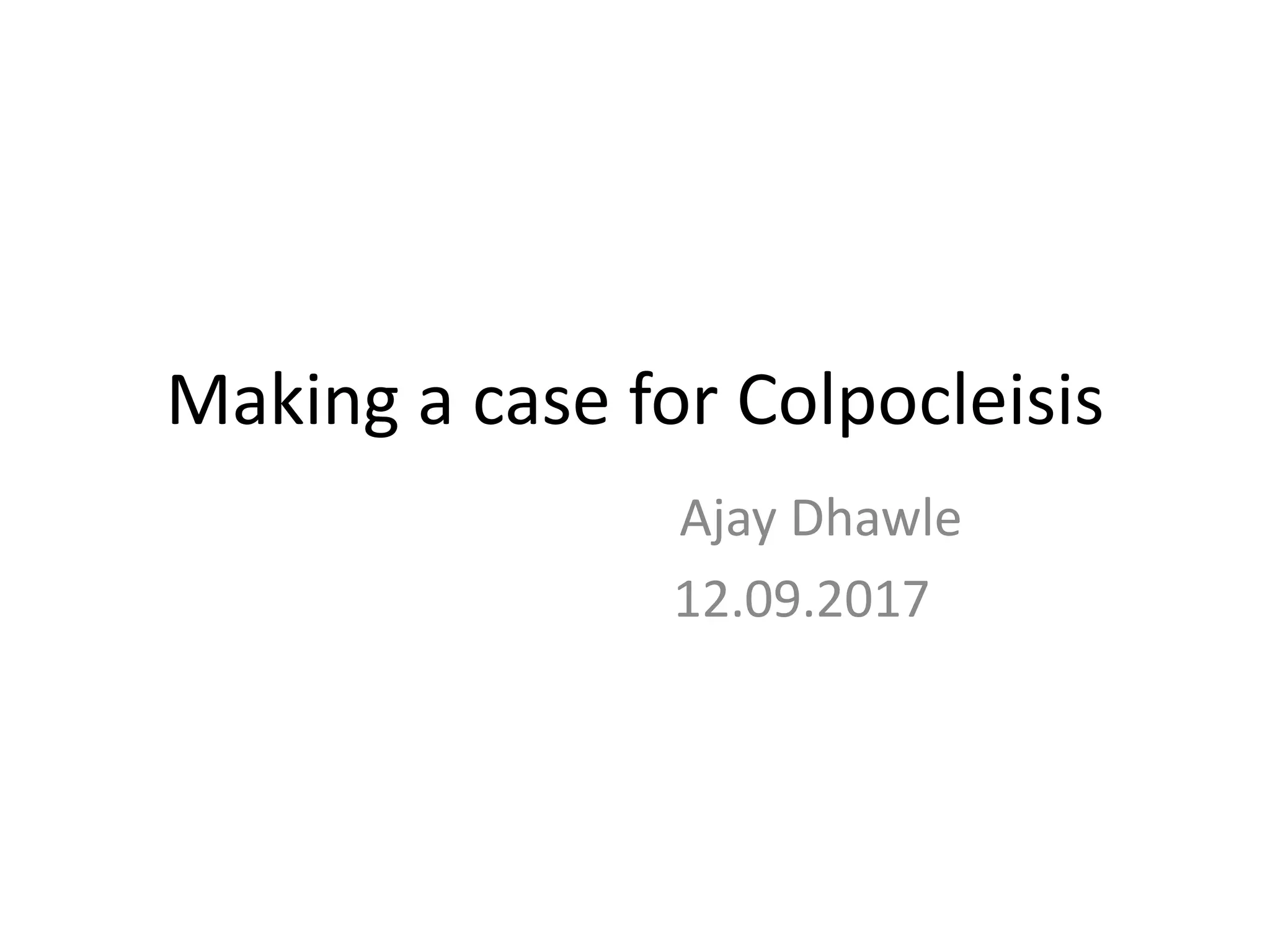 Making a case for colpocleisis.ppt
