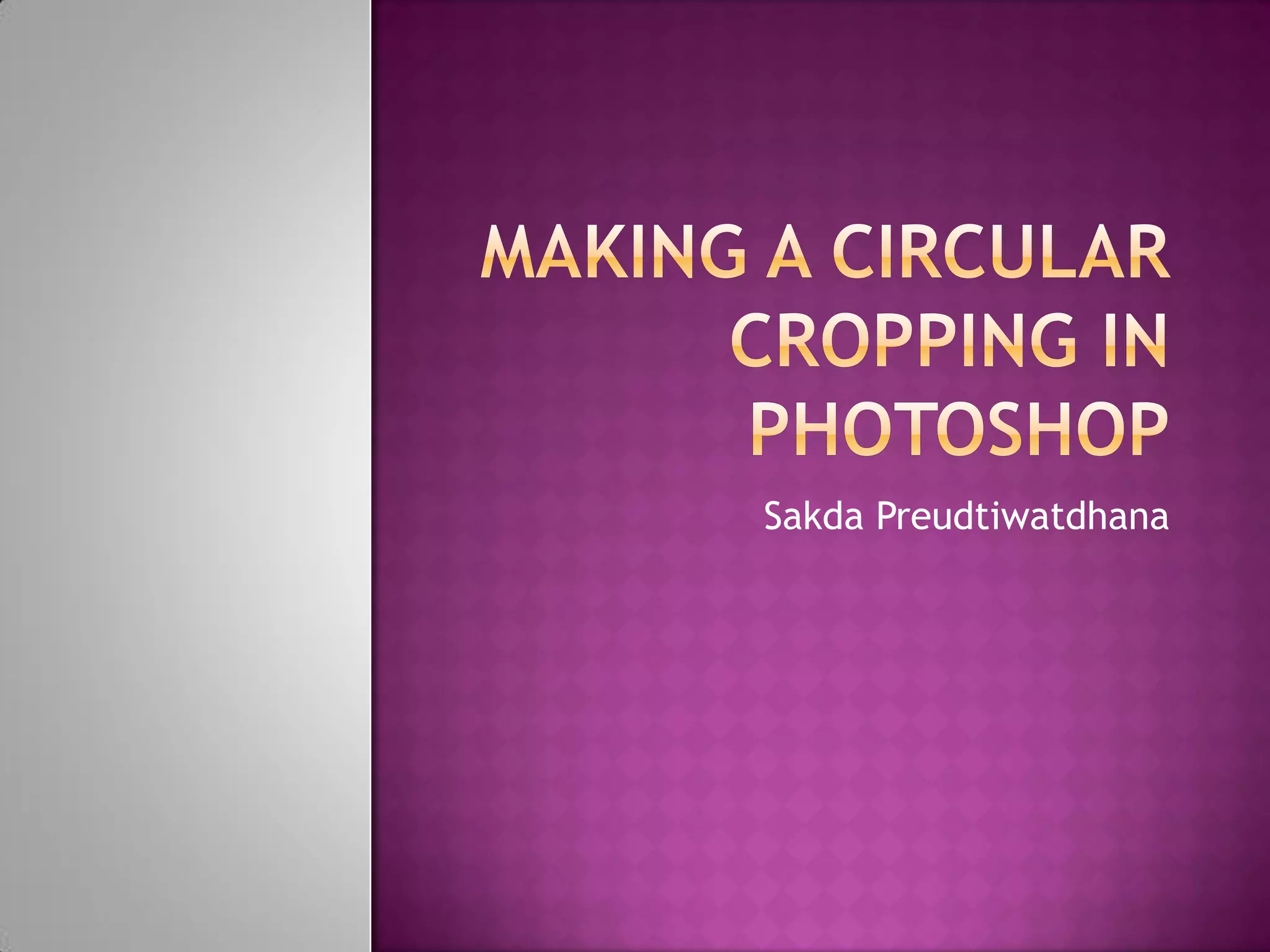 Making a Circular Cropping in Photoshop | PPT