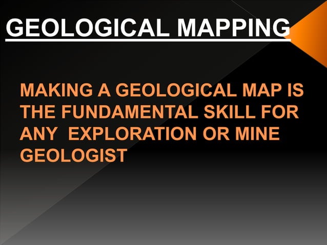 Geological mapping in Exploration Geology( surface and subsurface ...