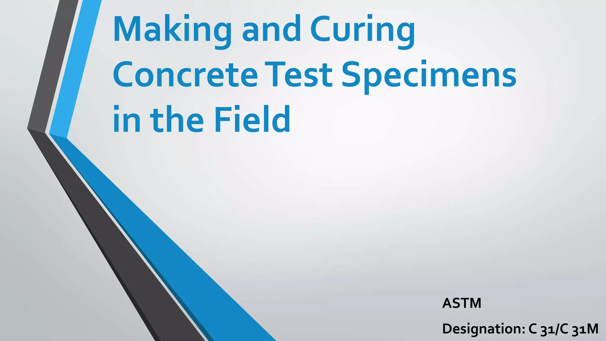 Making and curing concrete test specimens in the | PPT