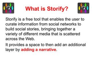 Making and telling a good story with Storify | PPTX