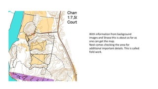 Making an Orienteering Map in Seven Basic Steps | PPTX