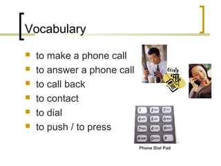 Vocabulary and expressions used to make a phone call | PPT