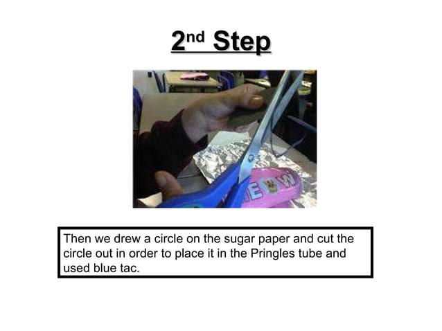 Making a pinhole camera from a pringle tube | PPT
