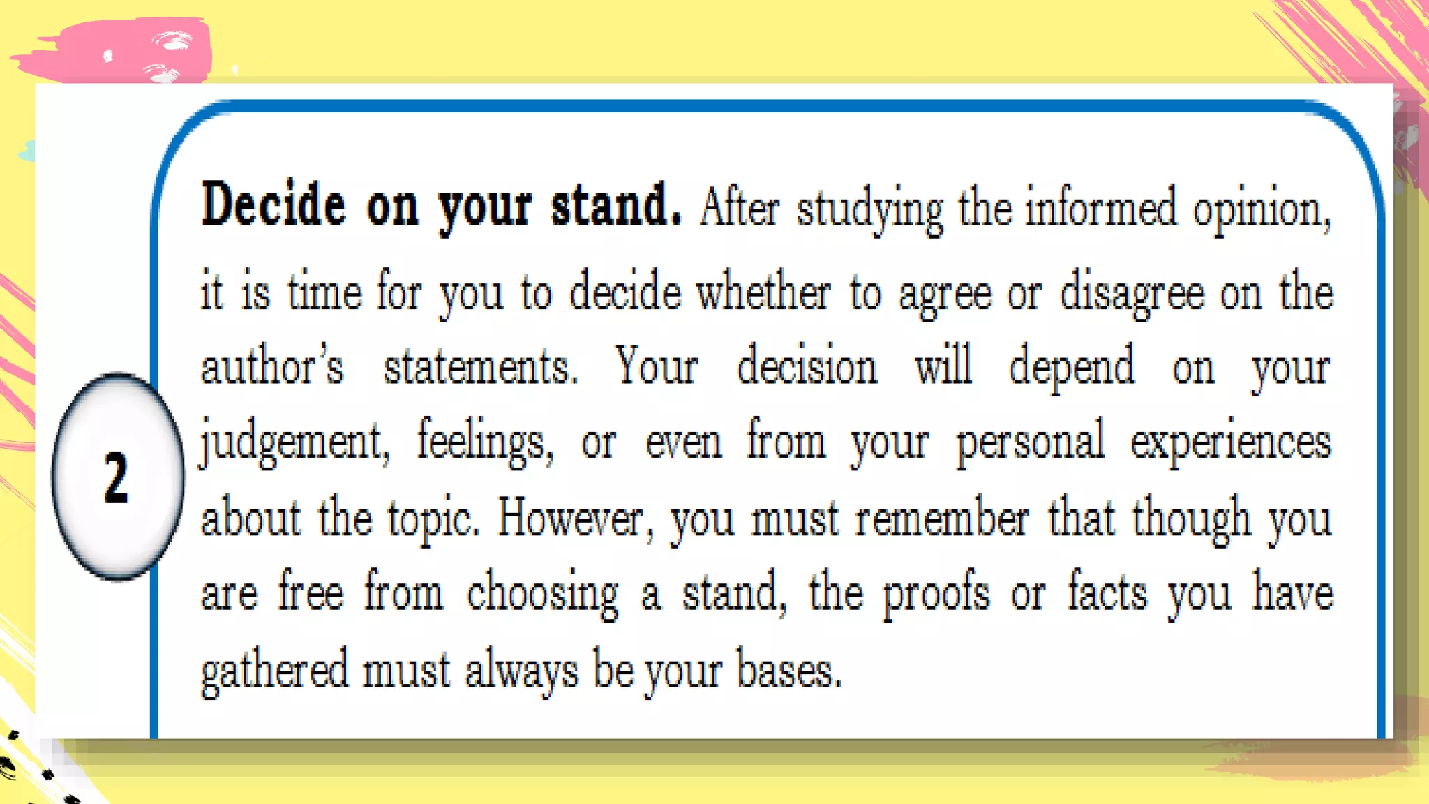 Making a stand on an informed opinion by jenniferrapista Demo Teaching ...