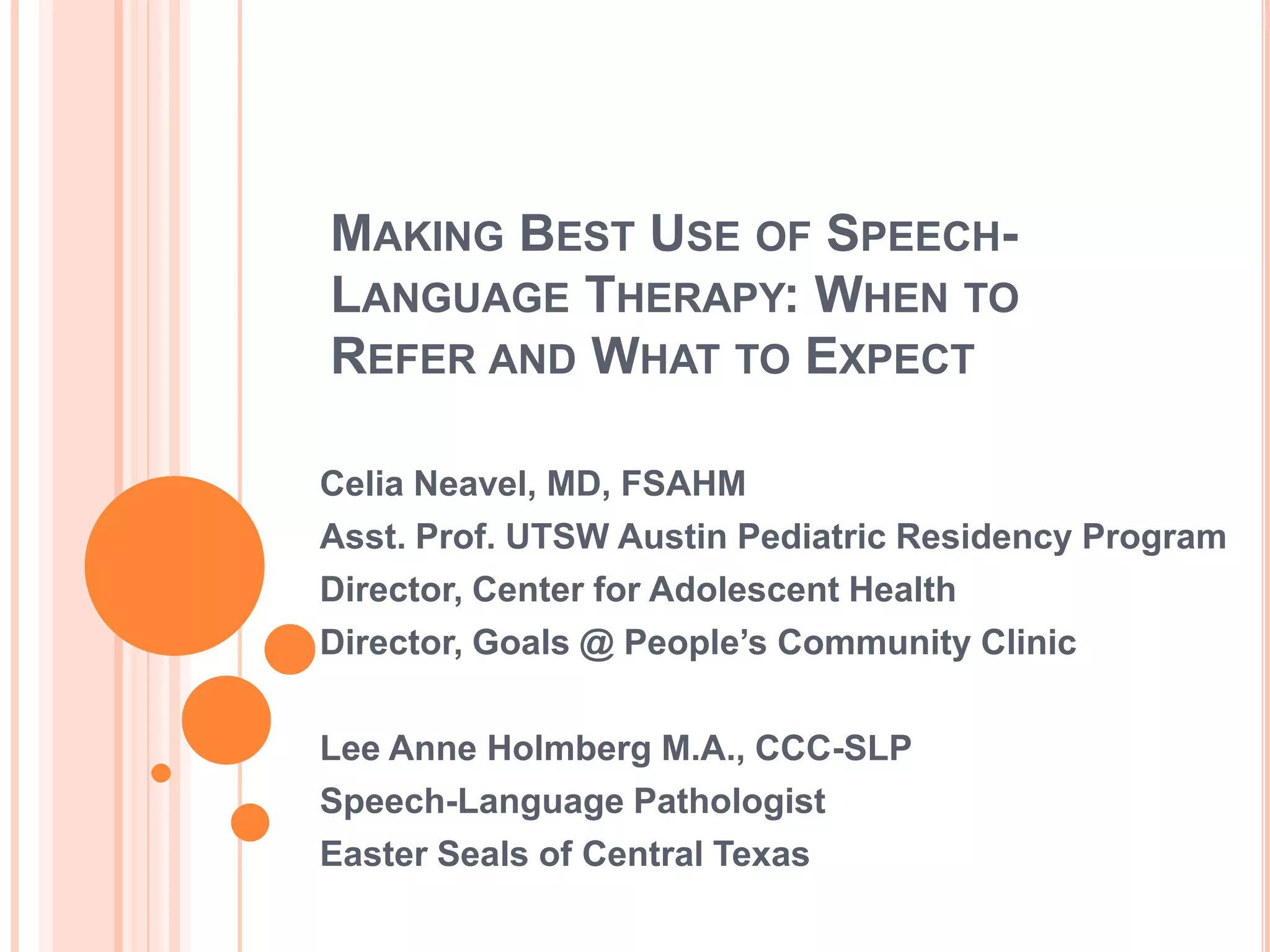 Making Best Use of Speech-Language Therapy: When to Refer and What to ...