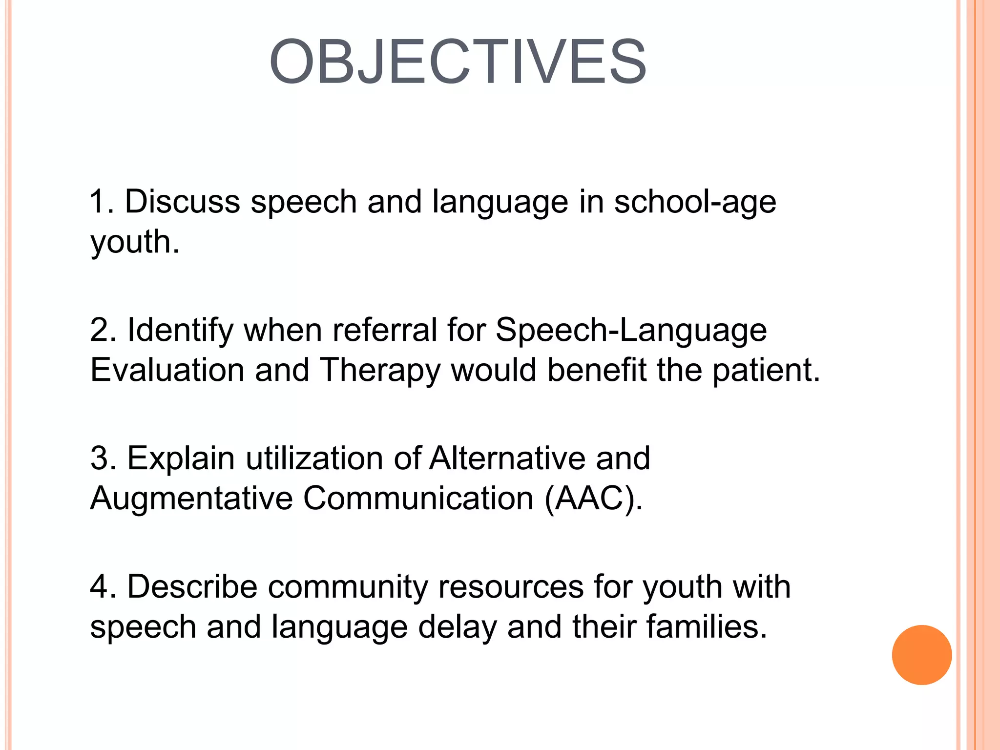 Making Best Use of Speech-Language Therapy: When to Refer and What to ...