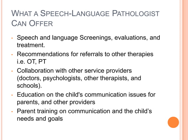 Making Best Use of Speech-Language Therapy: When to Refer and What to ...