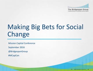 Making Big Bets | PPT