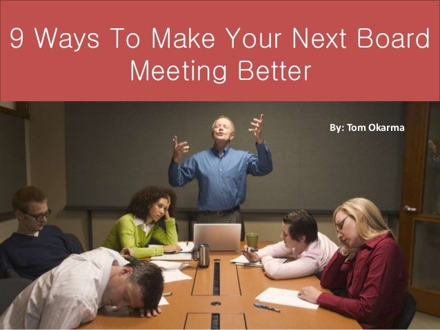 9 Ways To Make Your Next Nonprofit Board Meeting Better