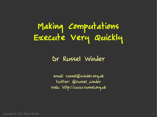 Making Computations Execute Very Quickly | PPT