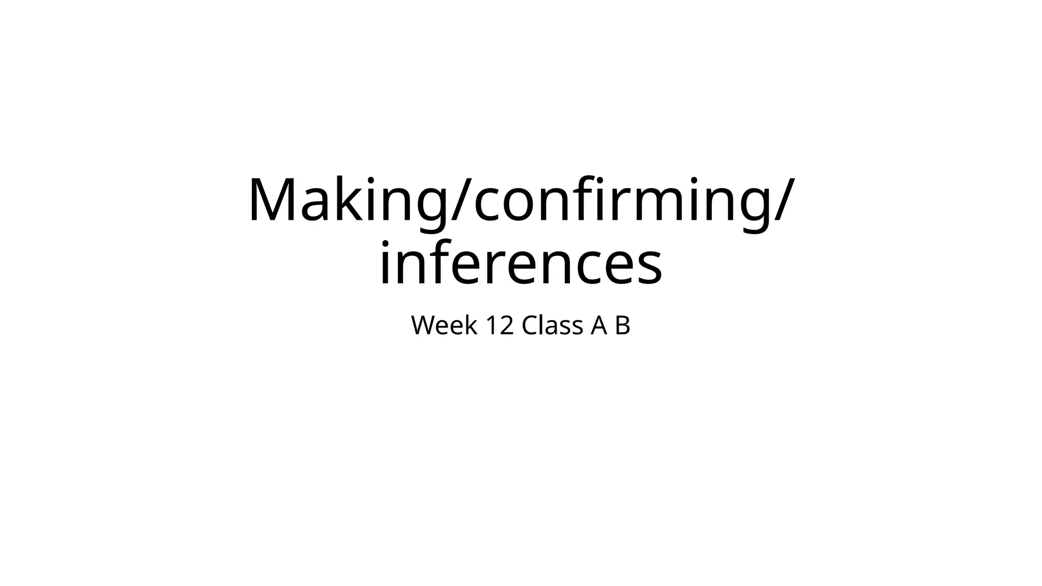 English learning Making:confirming:inferences.pptx