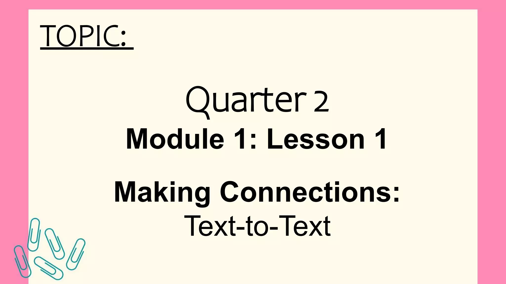 Making Connections Text to Text Uploaded.pptx