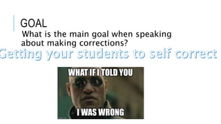 Making corrections | PPTX | Educational Assessment | Education