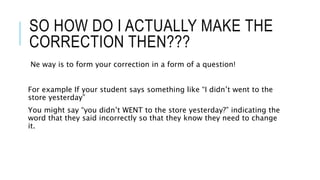 Making corrections | PPTX | Educational Assessment | Education