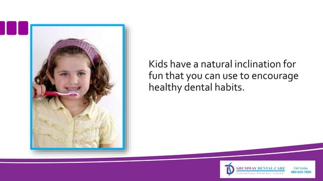Making Dental Care Fun For Kids | PPT
