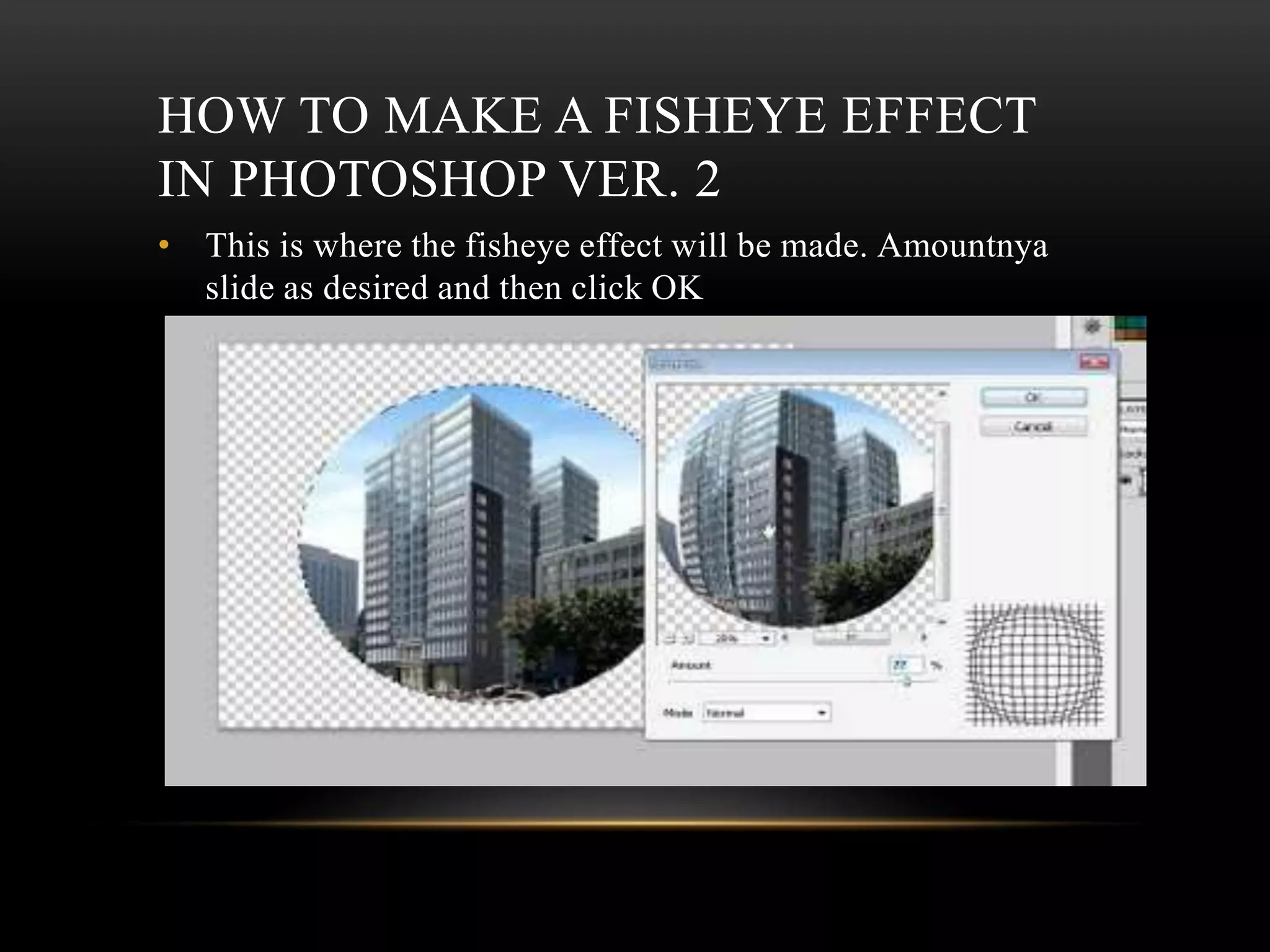Making fish eye effect | PPTX