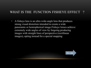 Making fish eye effect | PPTX