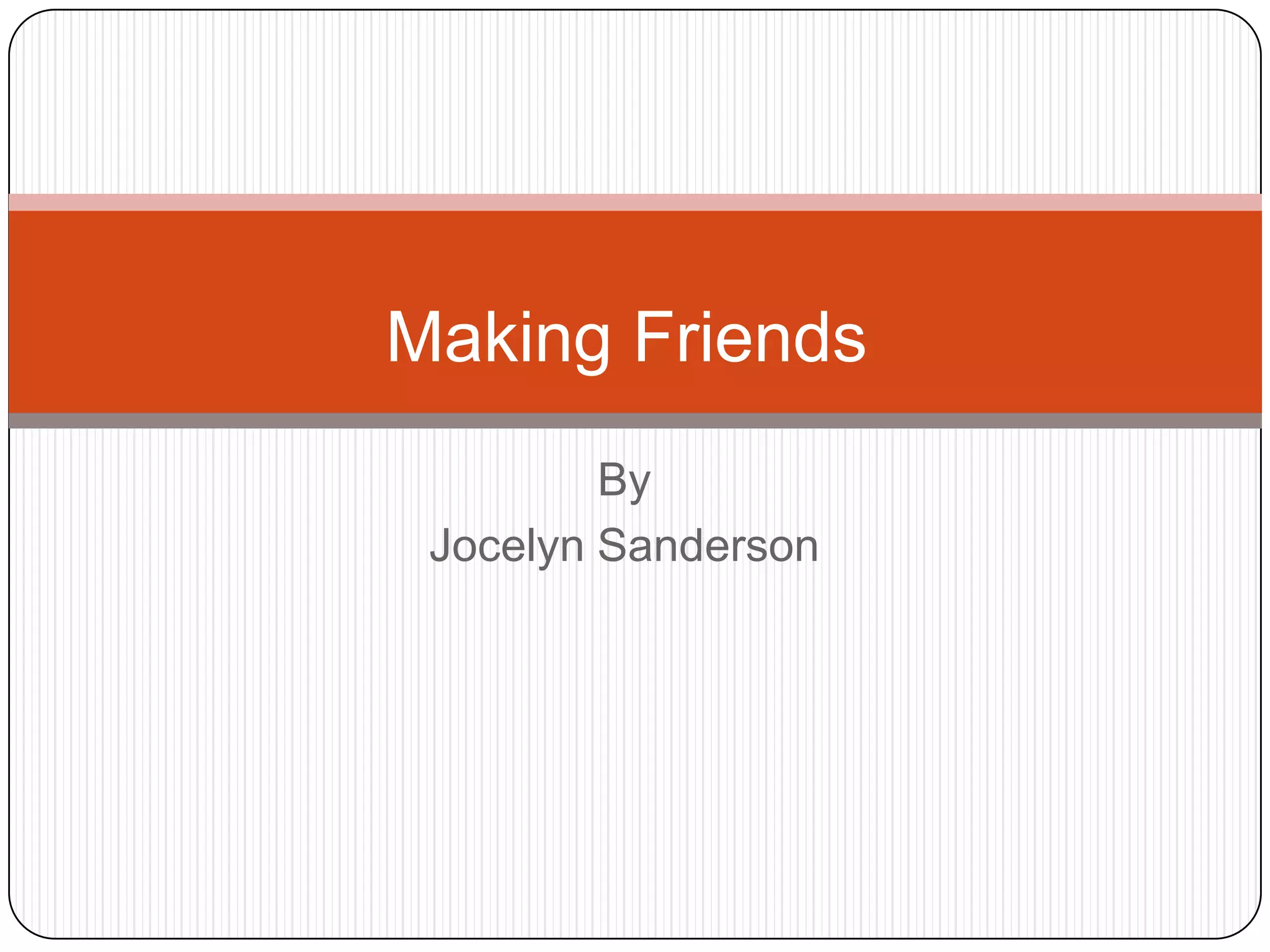 Making friends | PPTX