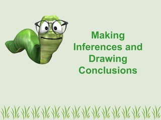 Making inferences and drawing conclusions | PPT