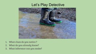 Detective Infer: Making Inferences Using Images | PPTX