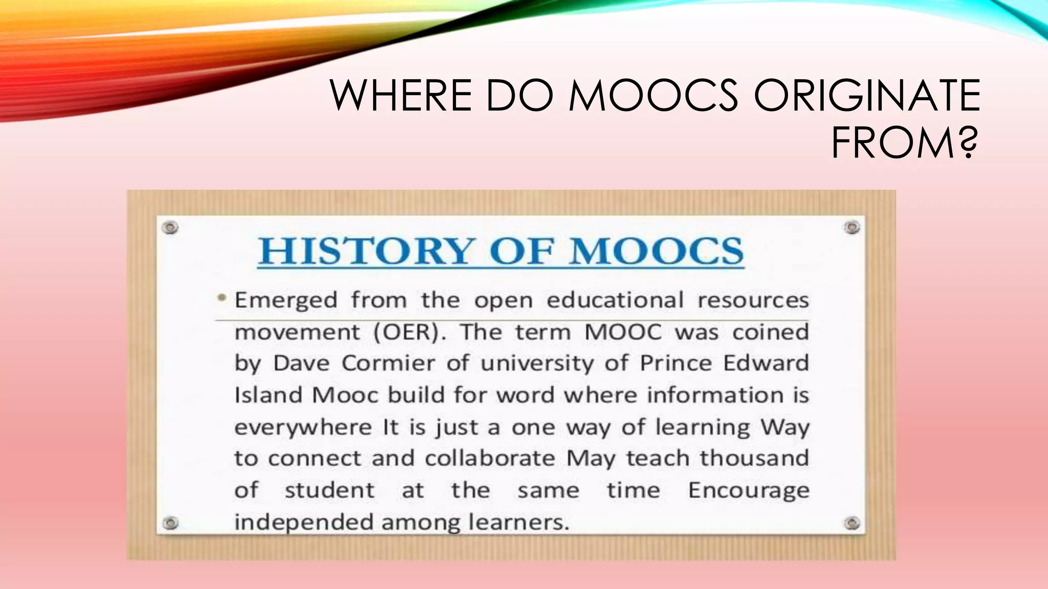 A PRESENTATION ON MOOCs | PPTX | Online Education | Education