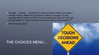 Making life choices lesson #2 | PPTX