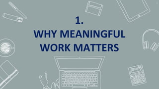 Making meaningful work | PPT