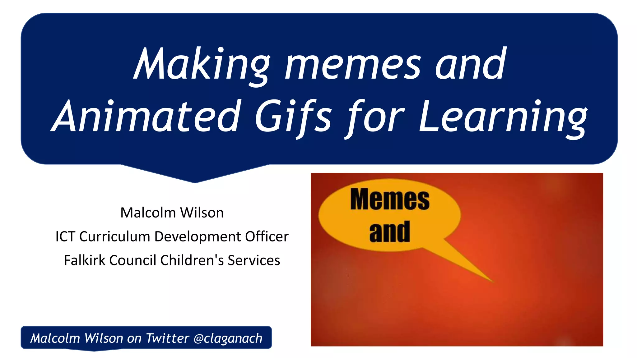 Making memes and animated gifs for learning | PPT