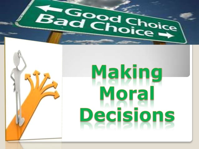 Making Moral Decisions | PPT