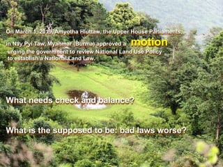 Making myanmar national land use policy and legal framework work | PPT