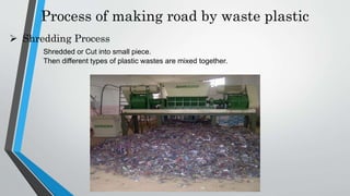 Making of road by waste plastic | PPTX