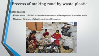 Making of road by waste plastic | PPTX