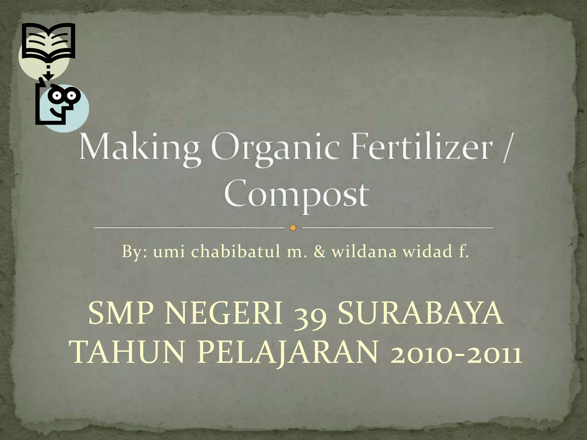 Making organic fertilizer | PPTX
