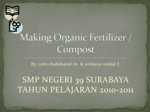 Making organic fertilizer | PPTX | Gardening | Home & Garden