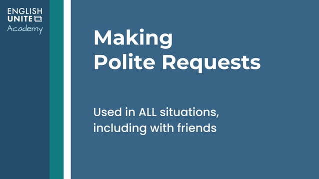 Making Polite Requests | PPT