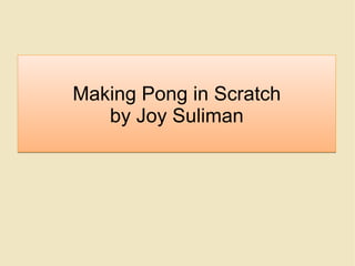 Making pong in scratch | PPT