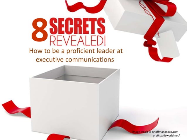 8 Secrets to powerful executive communication | PPTX