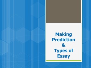 Making Prediction Types of Writing (UPDATED).ppt