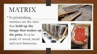 MAKING PRINTS IN THE PHILIPPINES | PPTX